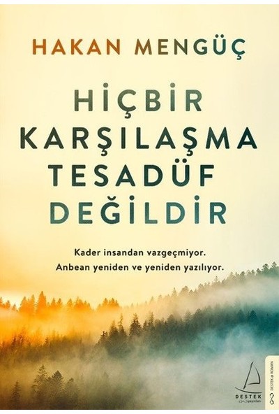 Hiçbir Karşılaşma Tesadüf Değildir - Hakan Mengüç