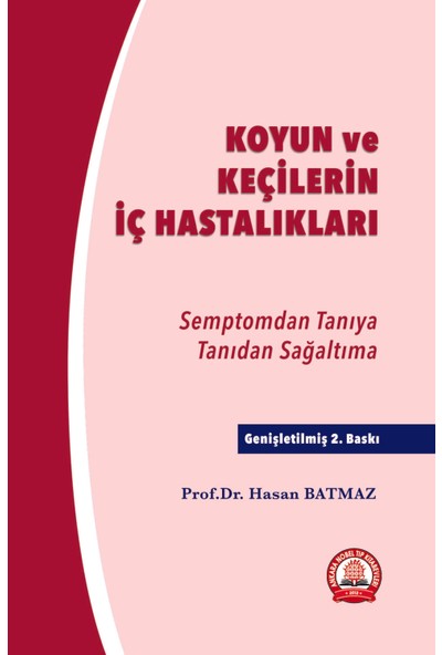 Koyun ve Keçilerin Iç Hastalıkları Semptomdan Tanıya Tanıdan Sağaltıma - Hasan Batmaz