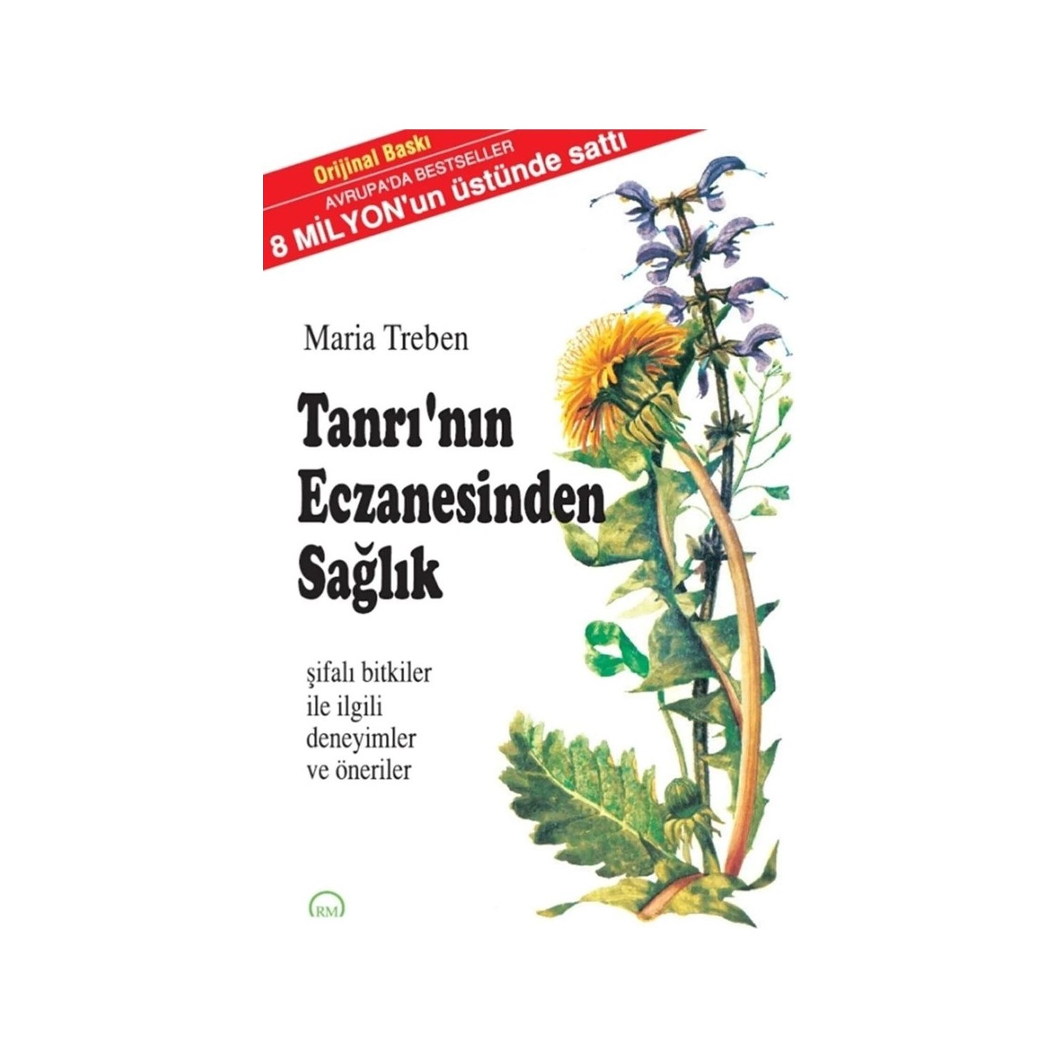 Tanrının Eczanesinden Sağlık - Maria Treben Kitabı ve Fiyatı