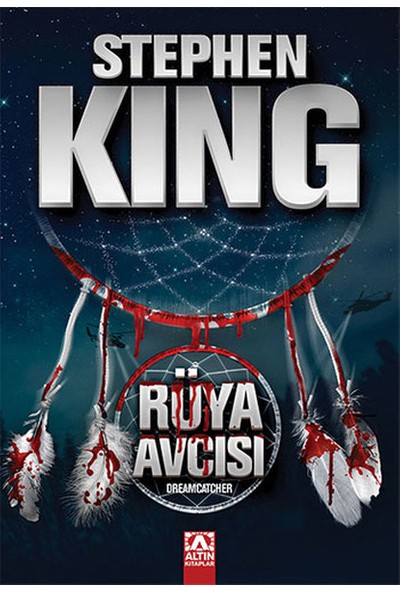 Rüya Avcısı ( Dreamcatcher ) - Stephen King Rüya Avcısı ( Dreamcatcher ) - Stephen King