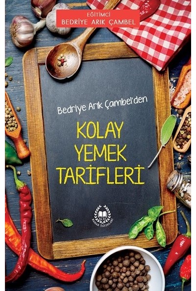Bedriye Arık Çambel'Den Kolay Yemek Tarifleri - Bedriye Arık Çambel Bedriye Arık Çambel'Den Kolay Yemek Tarifleri - Bedriye Arık Çambel