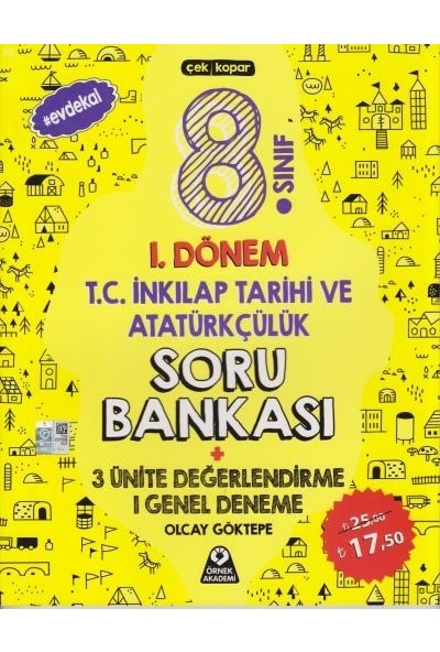 Örnek Akademi 8. Sınıf 1. Dönem T.C İnkılap Tarihi Ve Atatürkçülük Soru Bankası 2020-Yeni - Olcay Göktepe Örnek Akademi 8. Sınıf 1. Dönem T.C İnkılap Tarihi Ve Atatürkçülük Soru Bankası 2020-Yeni - Olcay Göktepe