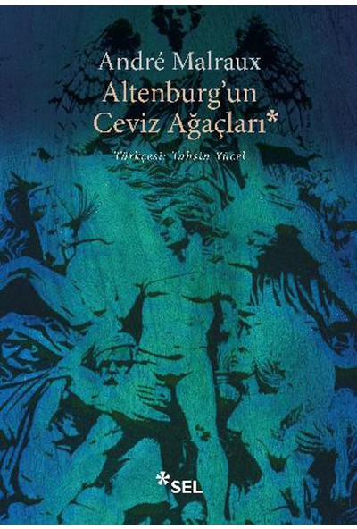Altenburg'un Ceviz Ağaçları - Andre Malraux