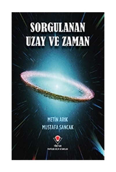 Sorgulanan Uzay Ve Zaman - Mustafa Sancak