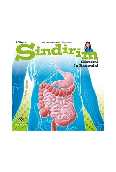 Sindirim Sistemi İş Başında! Vücudumuzdaki Sistemler - Flora Brett