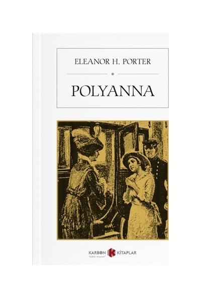 Polyanna - Eleanor H. Porter
