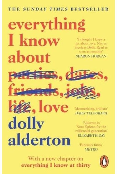 Everything I Know About Love - Dolly Alderton