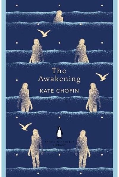 The Awakening - Kate Chopin