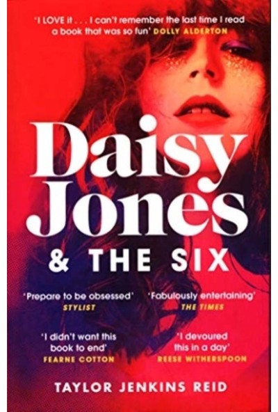 Daisy Jones And The Six - Taylor Jenkins Reid Daisy Jones And The Six - Taylor Jenkins Reid