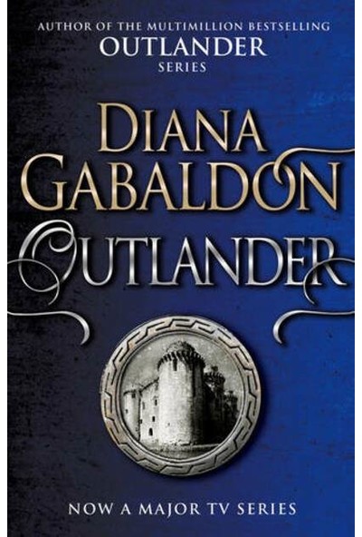 Outlander - Diana Gabaldon Outlander - Diana Gabaldon