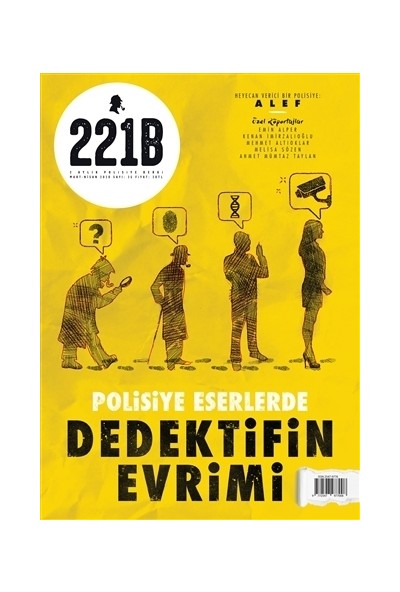 221B İki Aylık Polisiye Dergi Sayı: 25 Mart - Nisan 2020 221B İki Aylık Polisiye Dergi Sayı: 25 Mart - Nisan 2020