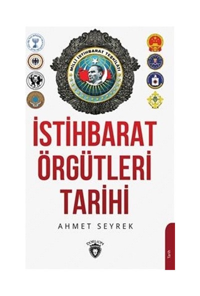 İstihbarat-Örgütlerinin Tarihi - Ahmet Murat Seyrek İstihbarat-Örgütlerinin Tarihi - Ahmet Murat Seyrek