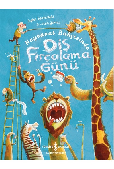 Hayvanat Bahçesinde Diş Fırçalama Günü - Sophie Schoenwald