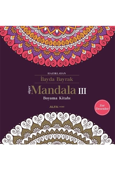 Mandala III Boyama kitabı - İlayda Bayrak Mandala III Boyama kitabı - İlayda Bayrak