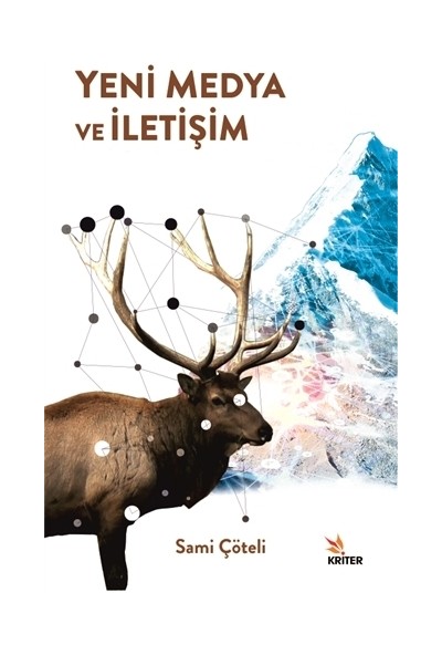 Yeni Medya Ve İletişim - Sami Çöteli Yeni Medya Ve İletişim - Sami Çöteli