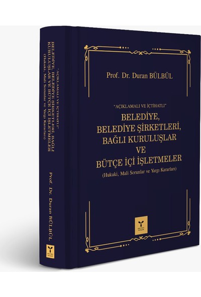 Belediye, Belediye Şirketleri, Bağlı Kuruluşlar ve Bütçe Içi Işletmeler - Duran Bülbül Belediye, Belediye Şirketleri, Bağlı Kuruluşlar ve Bütçe Içi Işletmeler - Duran Bülbül
