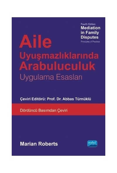 Aile Uyuşmazlıklarında Arabuluculuk - Marian Roberts Aile Uyuşmazlıklarında Arabuluculuk - Marian Roberts