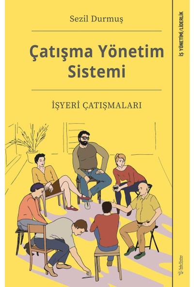 Çatışma Yönetim Sistemi - Sezil Durmuş Çatışma Yönetim Sistemi - Sezil Durmuş