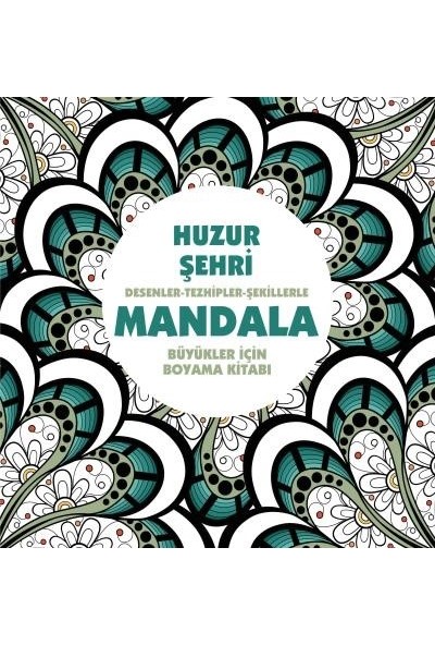 Huzur Şehri - Mandala -