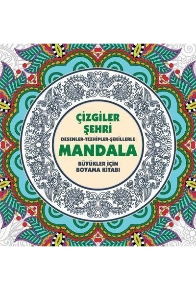 Çizgiler Şehri - Mandala -
