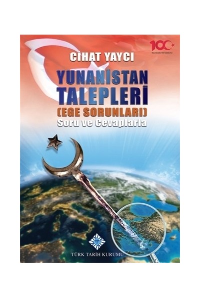 Yunanistan Talepleri Ege Sorunları Soru Ve Cevaplarla - Cihat Yaycı Yunanistan Talepleri Ege Sorunları Soru Ve Cevaplarla - Cihat Yaycı