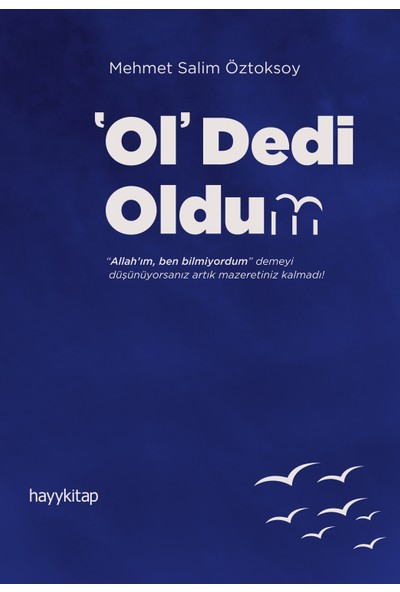 Ol’ Dedi Oldum - Mehmet Salim Öztoksoy
