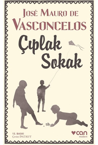 Çıplak Sokak - Jose Mauro de Vasconcelos Çıplak Sokak - Jose Mauro de Vasconcelos