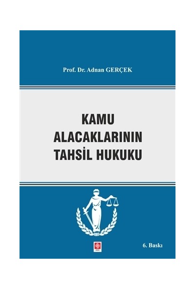 Kamu Alacaklarının Takip ve Tahsil Hukuku - Adnan Gerçek