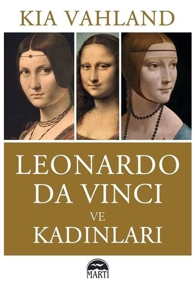 Leonardo Da Vinci Ve Kadınları - Kia Vahland Leonardo Da Vinci Ve Kadınları - Kia Vahland