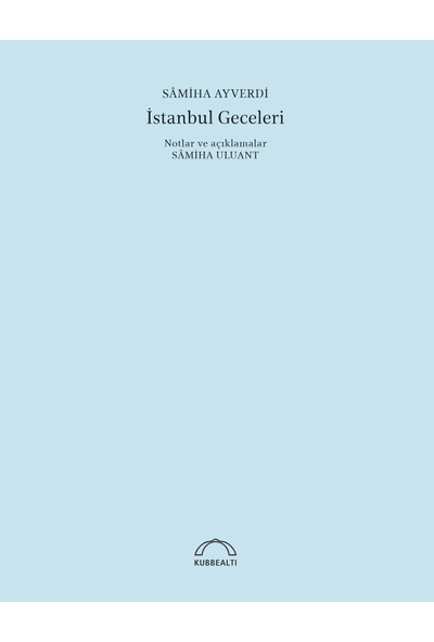 İstanbul Geceleri - Samiha Ayverdi İstanbul Geceleri - Samiha Ayverdi