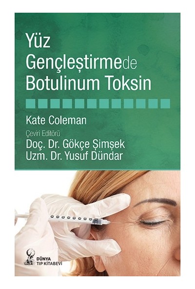 Yüz Gençleştirmede Botulinum Toksin