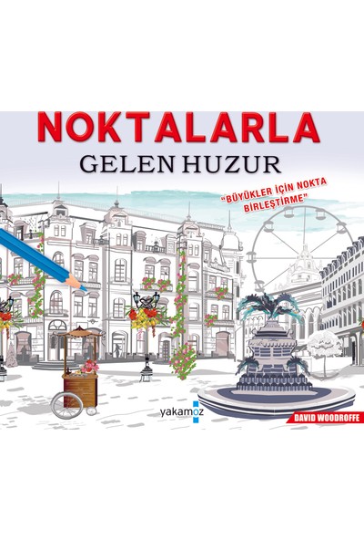 Noktalarla Gelen Huzur - David Woodroffe