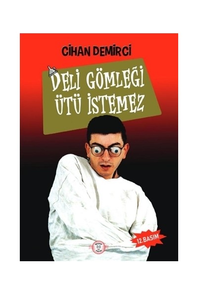 Deli Gömleği Ütü İstemez - Cihan Demirci