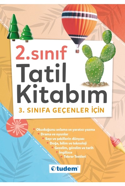 Tudem Yayınları 2.Sınıf Tatil Kitabım (3.Sınıfa Geçenler Için) Tudem Yayınları 2.Sınıf Tatil Kitabım (3.Sınıfa Geçenler Için)