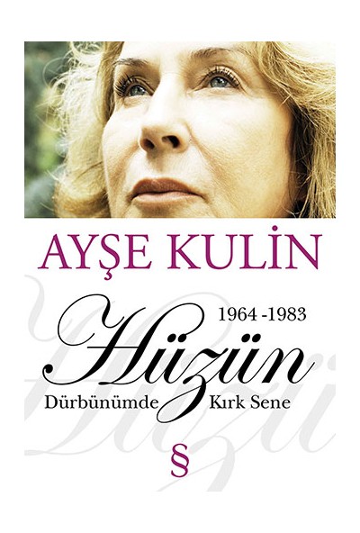 Dürbünümde Kırk Sene 1964-1983 Hüzün (2.Kitap) - Ayşe Kulin Dürbünümde Kırk Sene 1964-1983 Hüzün (2.Kitap) - Ayşe Kulin