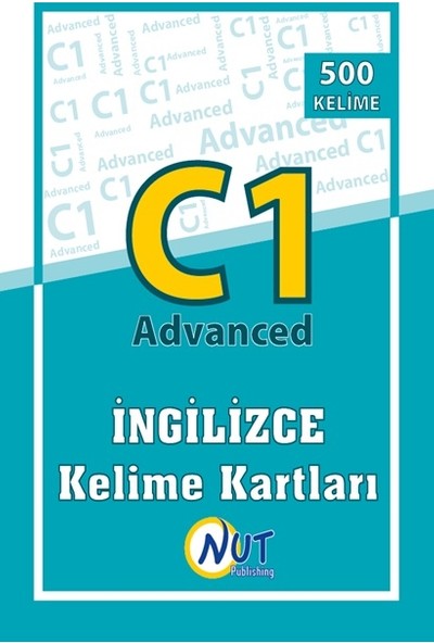 Nut Publishing C1 Advanced İngilizce Kelime Kartları - Çağla Büyükkoç Nut Publishing C1 Advanced İngilizce Kelime Kartları - Çağla Büyükkoç