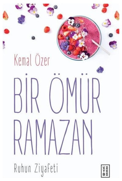 Bir Ömür Ramazan - Kemal Özer
