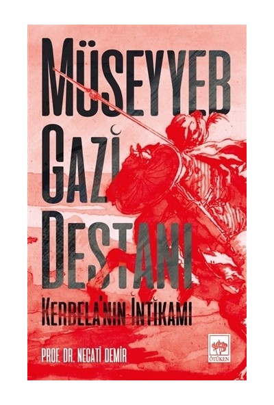 Müseyyeb Gazi Destanı - Necati Demir Müseyyeb Gazi Destanı - Necati Demir
