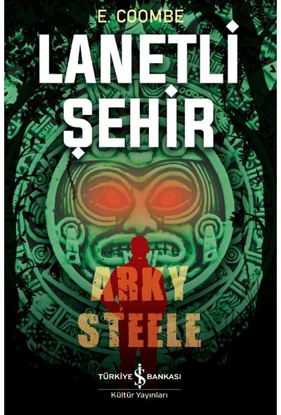 Lanetli Şehir Arky Steele - E. Coombe Lanetli Şehir Arky Steele - E. Coombe
