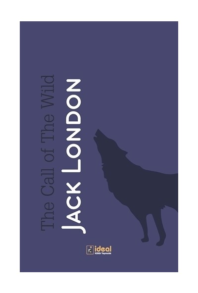 The Call Of The Wild - Jack London The Call Of The Wild - Jack London