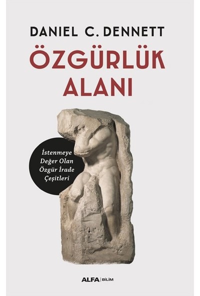 Özgürlüğün Alanı - Daniel C. Dennett