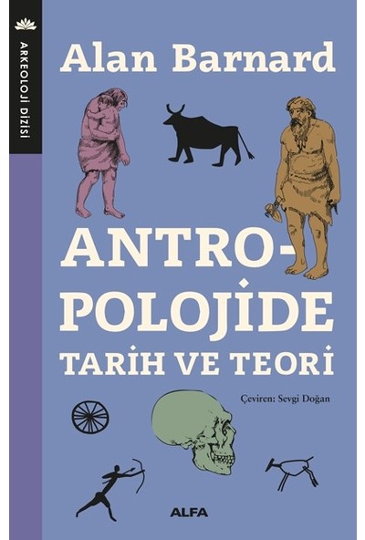 Antropolojide Tarih Ve Teori - Alan Barnard Antropolojide Tarih Ve Teori - Alan Barnard