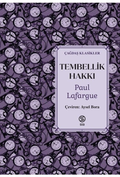 Tembellik Hakkı - Paul Lafargue Tembellik Hakkı - Paul Lafargue