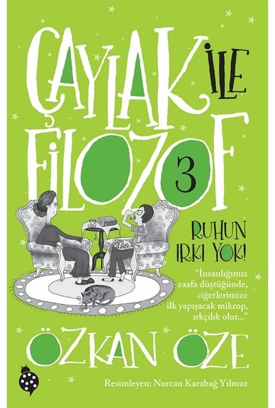 Çaylak ile Filozof – 3 Ruhun Irkı Yok! - Özkan Öze Çaylak ile Filozof – 3 Ruhun Irkı Yok! - Özkan Öze
