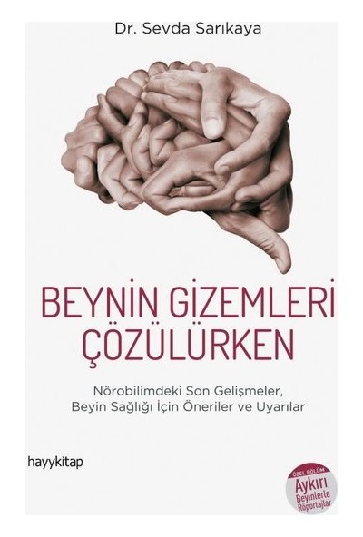 Beynin Gizemleri Çözülürken - Sevda Sarıkaya Beynin Gizemleri Çözülürken - Sevda Sarıkaya