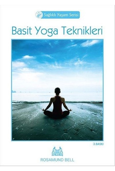 Basit Yoga Teknikleri - Rosamund Bell