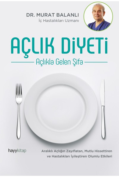 Açlık Diyeti - Murat Balanlı Açlık Diyeti - Murat Balanlı