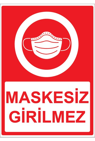 3Ekip Maskesiz Girilmez Uyarı Levhası 20 x 30 cm