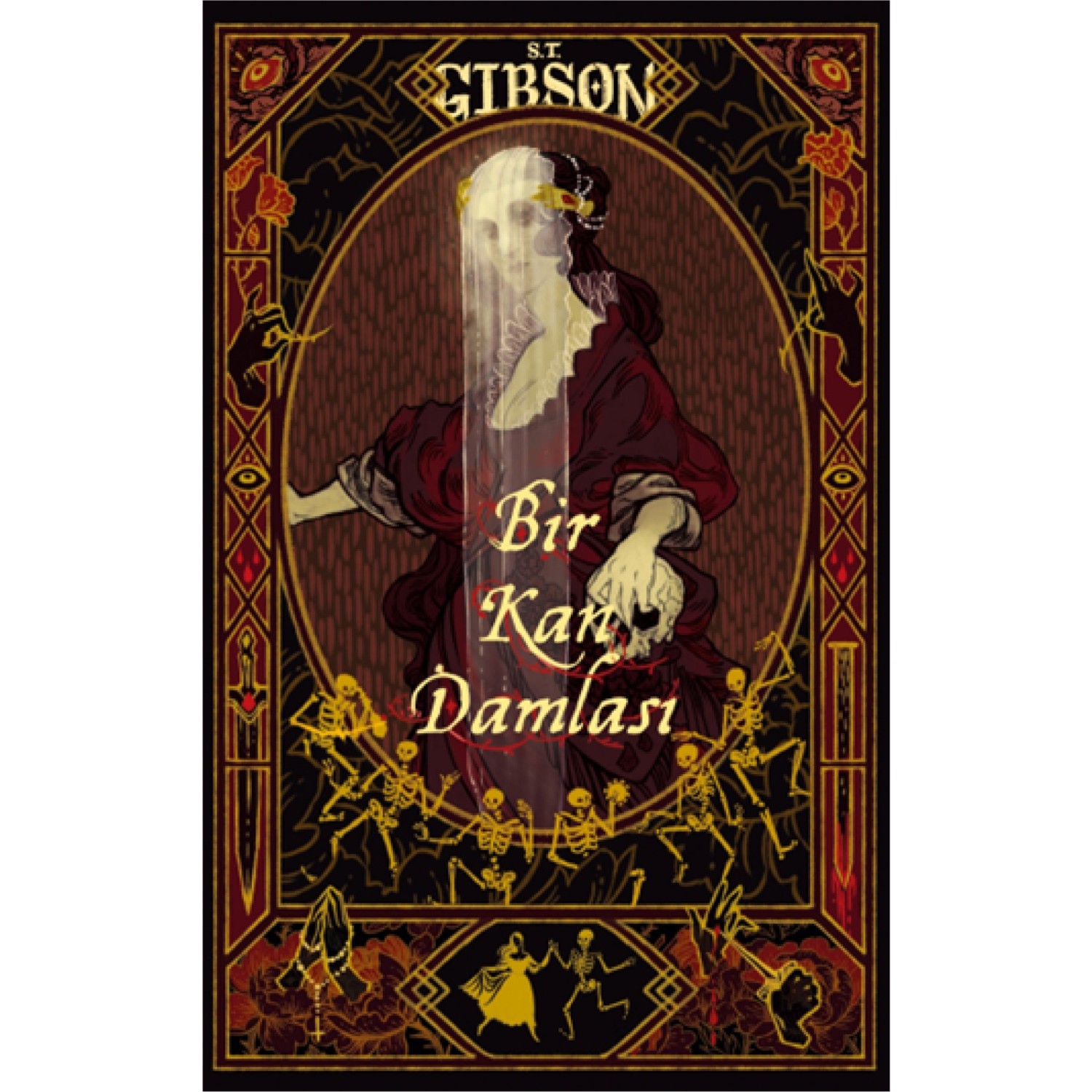 Bir Kan Damlası - S. T. Gibson Kitabı ve Fiyatı - Hepsiburada