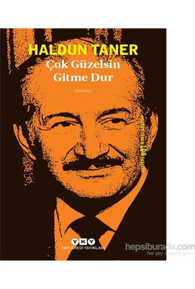 Çok Güzelsin Gitme Dur-Haldun Taner Çok Güzelsin Gitme Dur-Haldun Taner